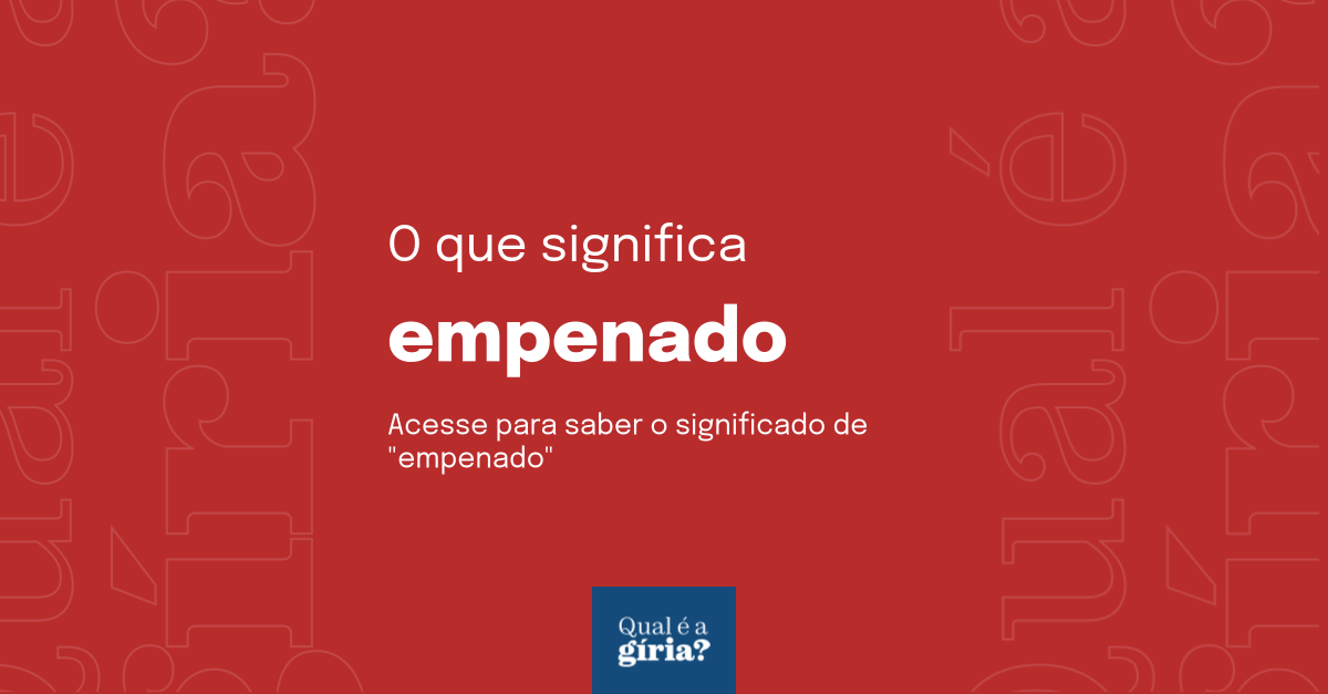 O que significa empenado? Qual o significado de empenado? O que é ...